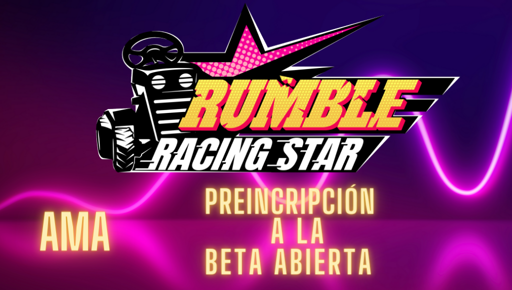 Rumble Racing Star anuncia preinscripción a La Beta Abierta Tester