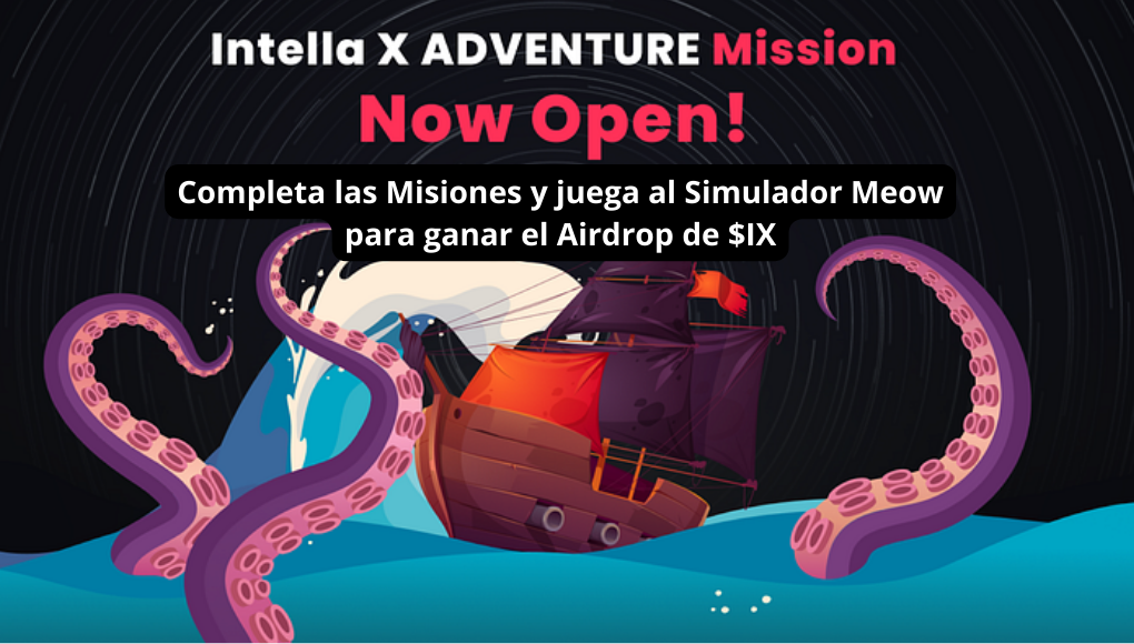 Intella X: Gana $IX con las Misiones Aventura