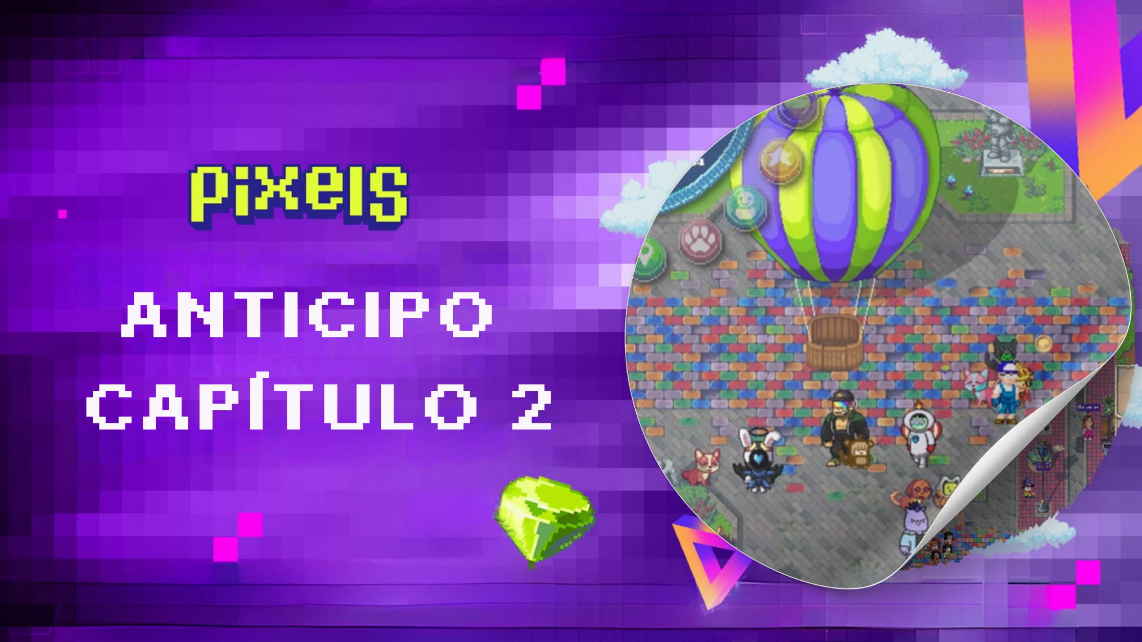 Capítulo 2 de Pixels: Un Vistazo Exclusivo a las Novedades y Mejoras
