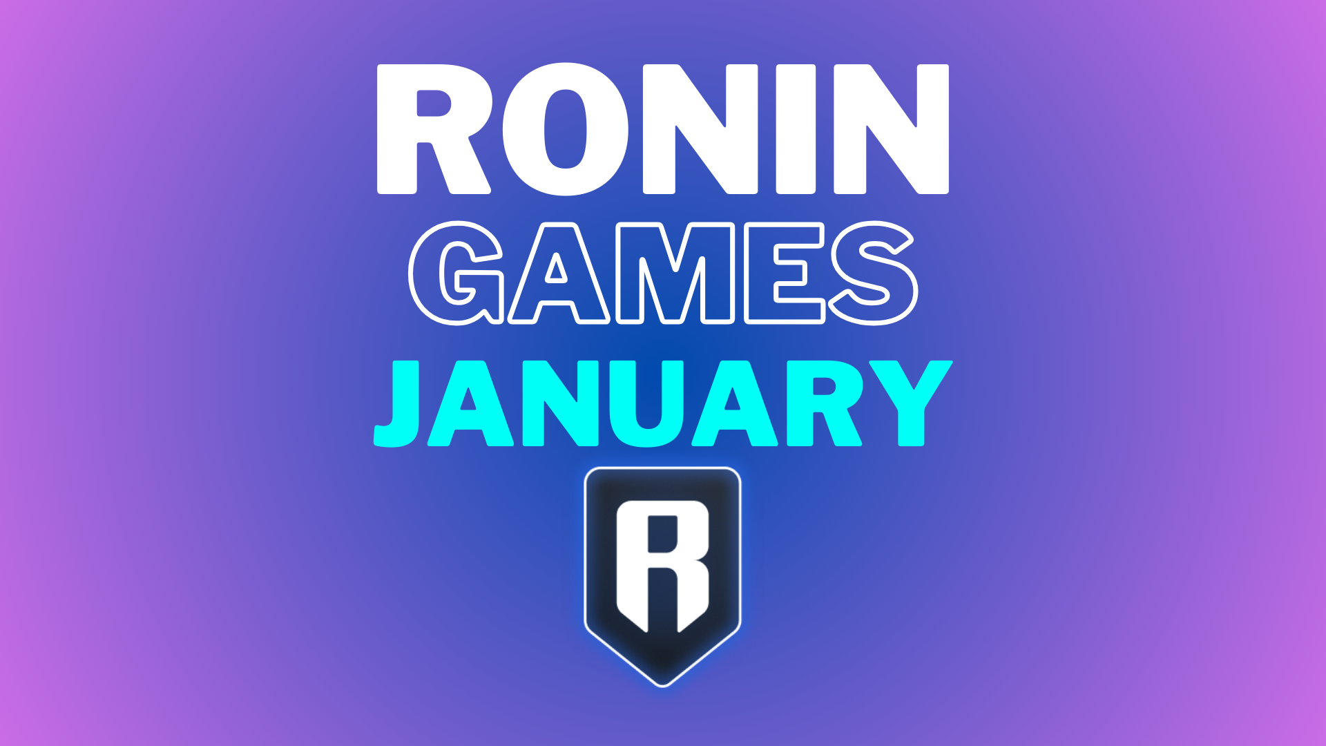 Ronin New Games - January