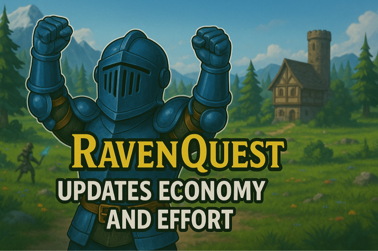 RavenQuest actualiza economía y Effort: Descubre los nuevos beneficios